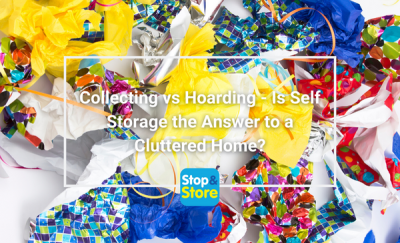 Collecting vs Hoarding: Is Self Storage Answer to Cluttered Home?