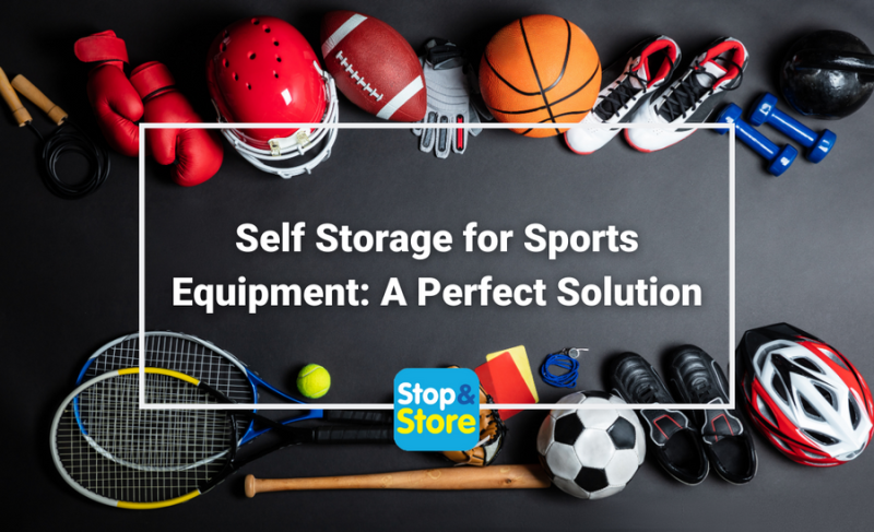 Self Storage for Sports Equipment: A Perfect Solution | Stop&Store